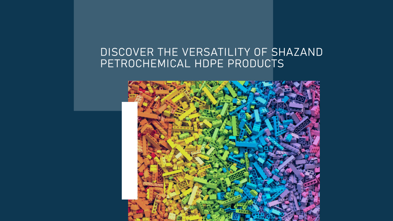 Shazand Petrochemical HDPE application Shazand Petrochemical HDPE application
