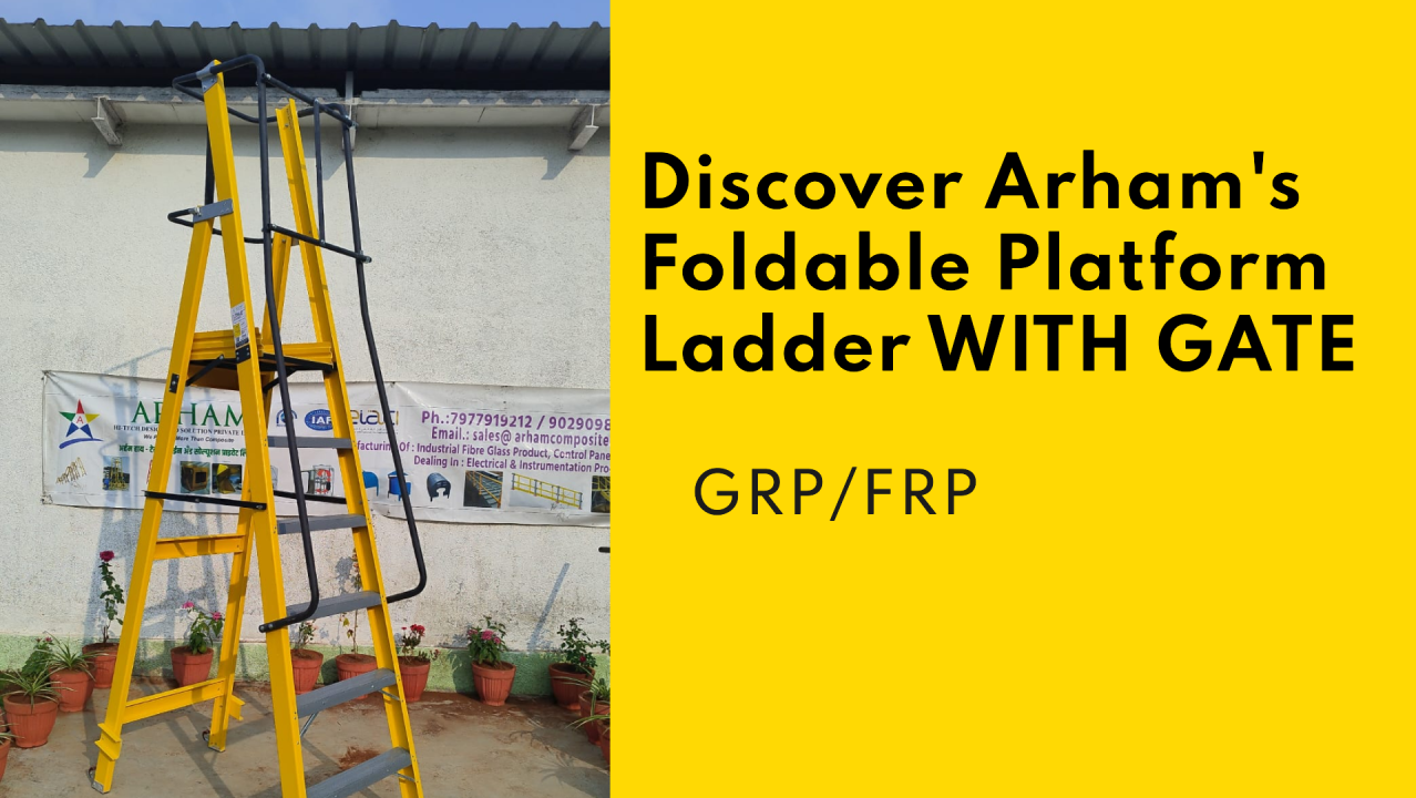 DISCOVER ARHAM'S GRP FRP FOLDABLE PLATFORM LADDER WITH GATE DISCOVER ARHAM'S GRP FRP FOLDABLE PLATFORM LADDER WITH GATE