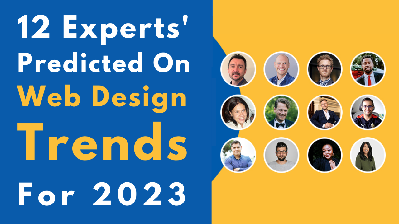 12 Expertsβ Predicted On Web Design Trends For 2023π
12 Expertsβ Predicted On Web Design Trends For 2023π