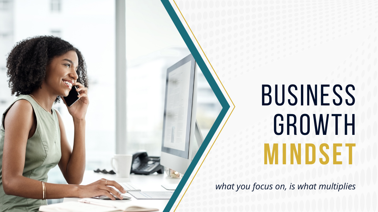 How Your Mindset Affects Your Business Growth How Your Mindset Affects Your Business Growth