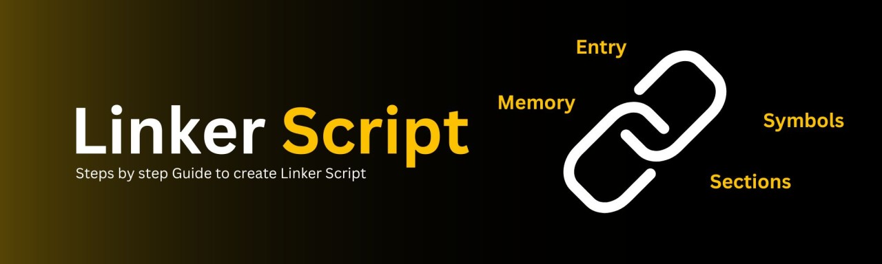 Linker Script Linker Script