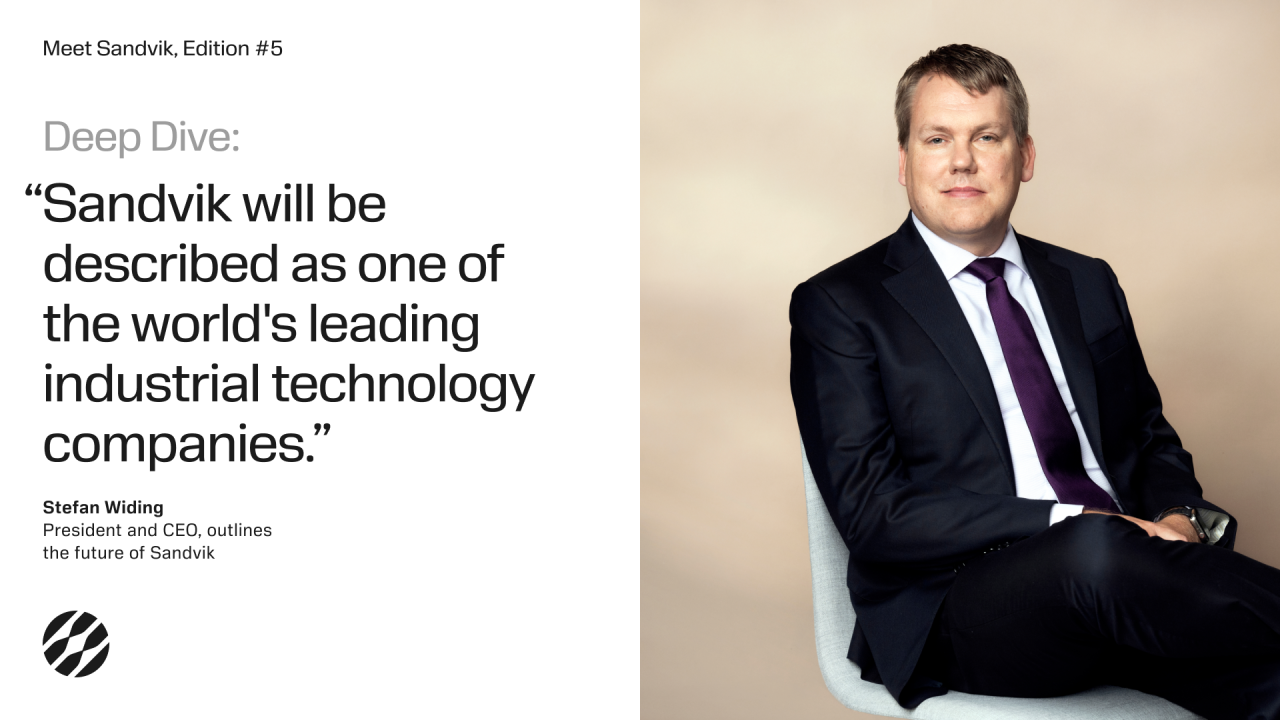 Stefan Widing: Future-proofing Sandvik Stefan Widing: Future-proofing Sandvik