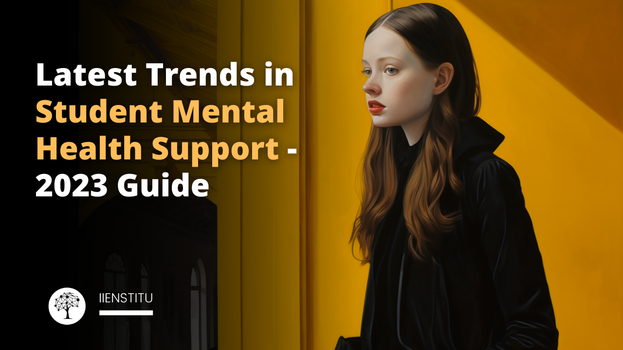 Enhancing Student Mental Health Support: Recent Developments & Strategies Enhancing Student Mental Health Support: Recent Developments & Strategies