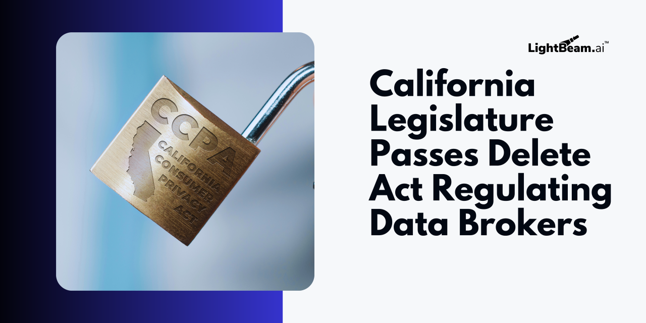 LightBeam.ai on LinkedIn: California Legislature Passes Delete Act ... LightBeam.ai on LinkedIn: California Legislature Passes Delete Act ...