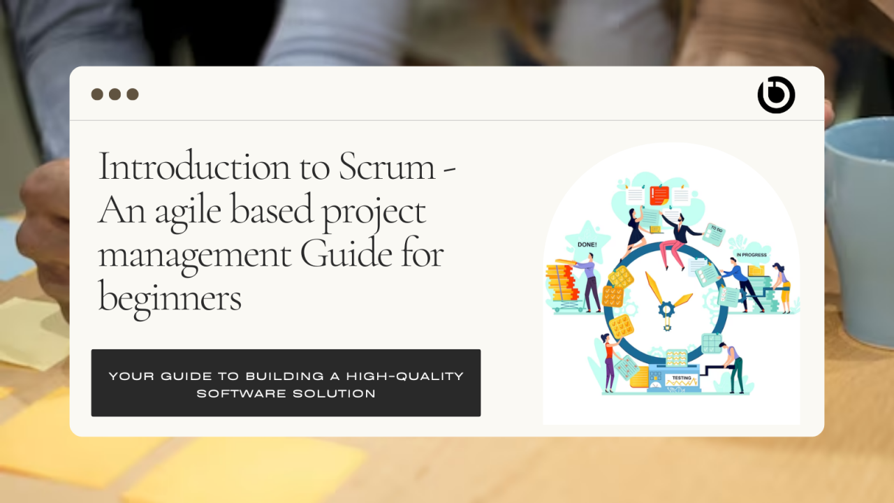 Introduction to Scrum - An Agile methodology Guide for Beginners Introduction to Scrum - An Agile methodology Guide for Beginners