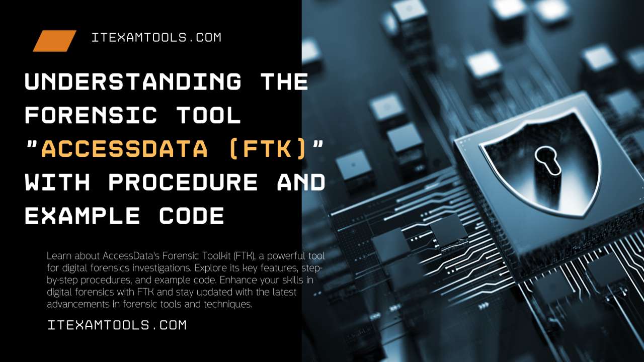 Understanding the Forensic Tool Understanding the Forensic Tool