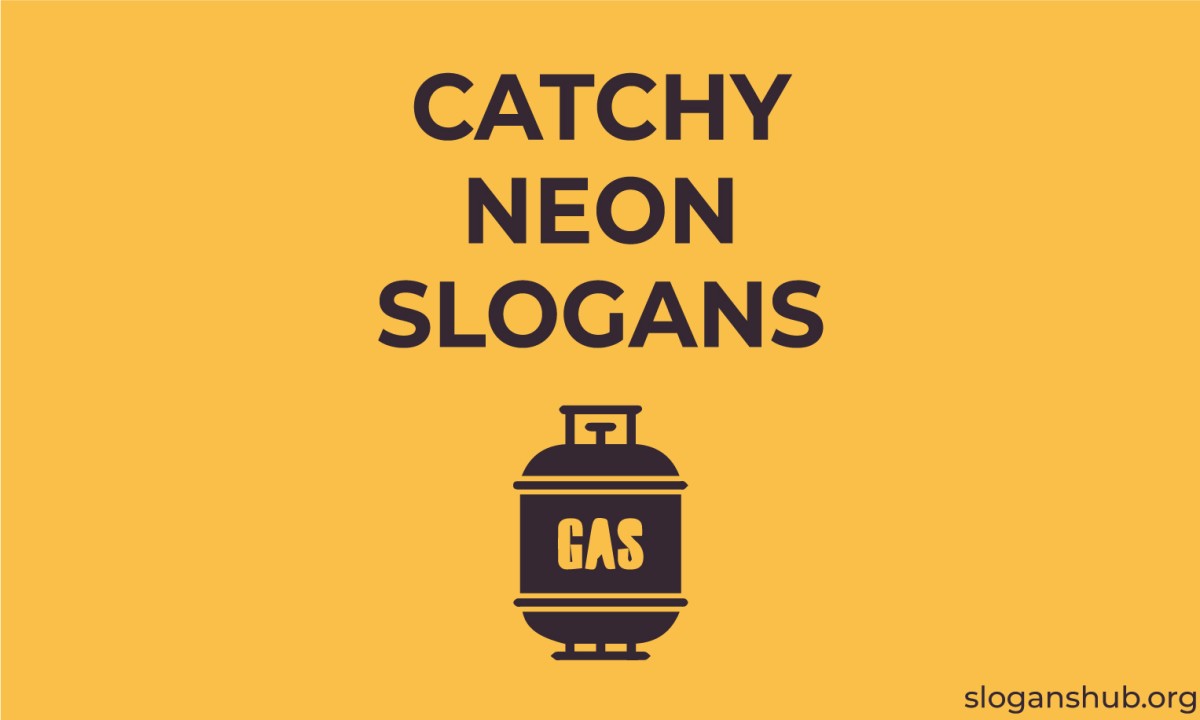 421 Catchy Neon Slogans 421 Catchy Neon Slogans