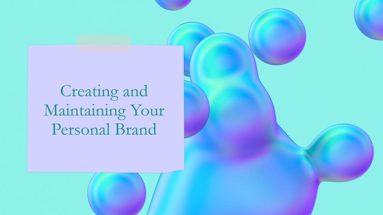 Create and Maintaining Your Personal Brand Designing Create and Maintaining Your Personal Brand Designing