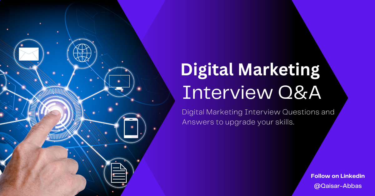 Digital Marketing Interview Questions & Answers Digital Marketing Interview Questions & Answers