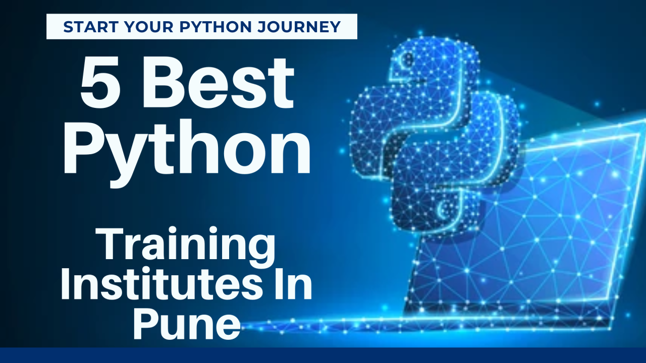Top 5 Python Training Institutes in Pune - 2024 Top 5 Python Training Institutes in Pune - 2024