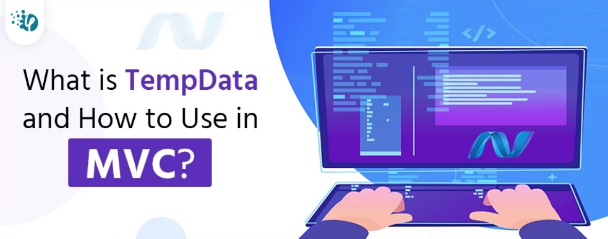 What is TempData and How to Use in MVC? What is TempData and How to Use in MVC?