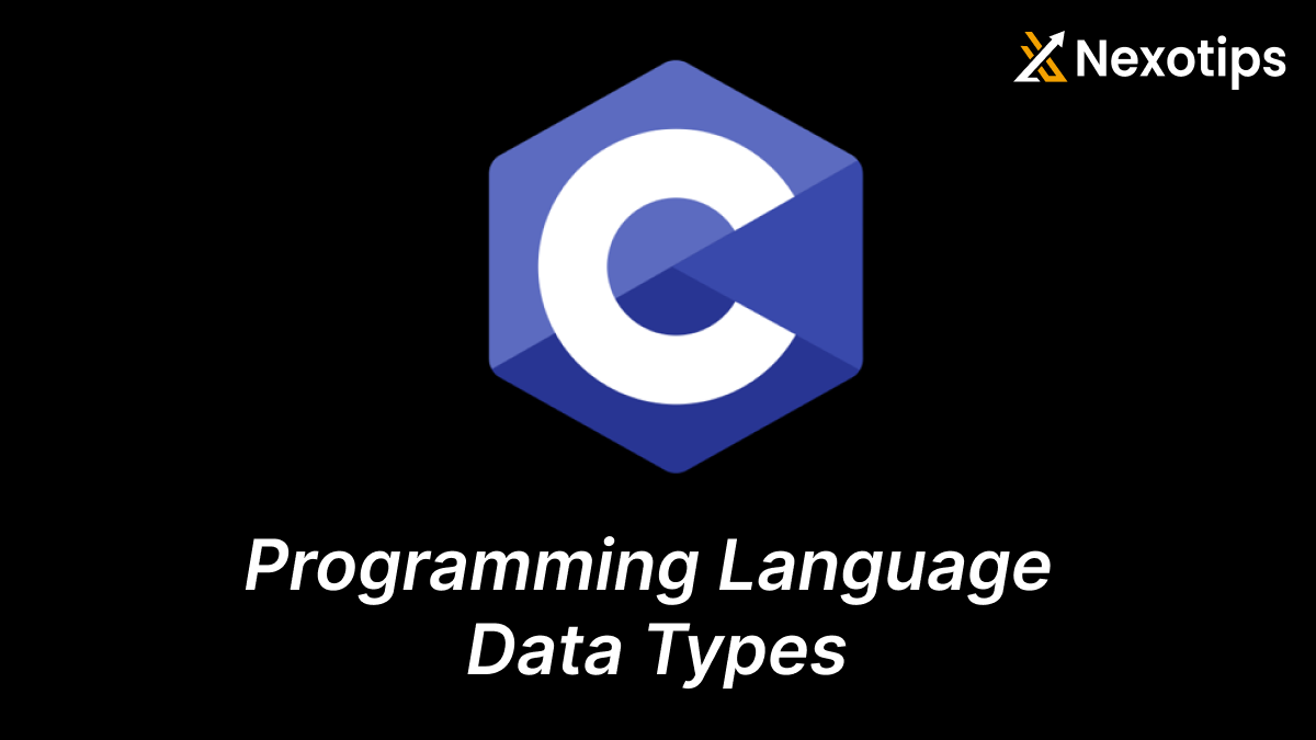 Understanding Data Types in C Programming Language Understanding Data Types in C Programming Language