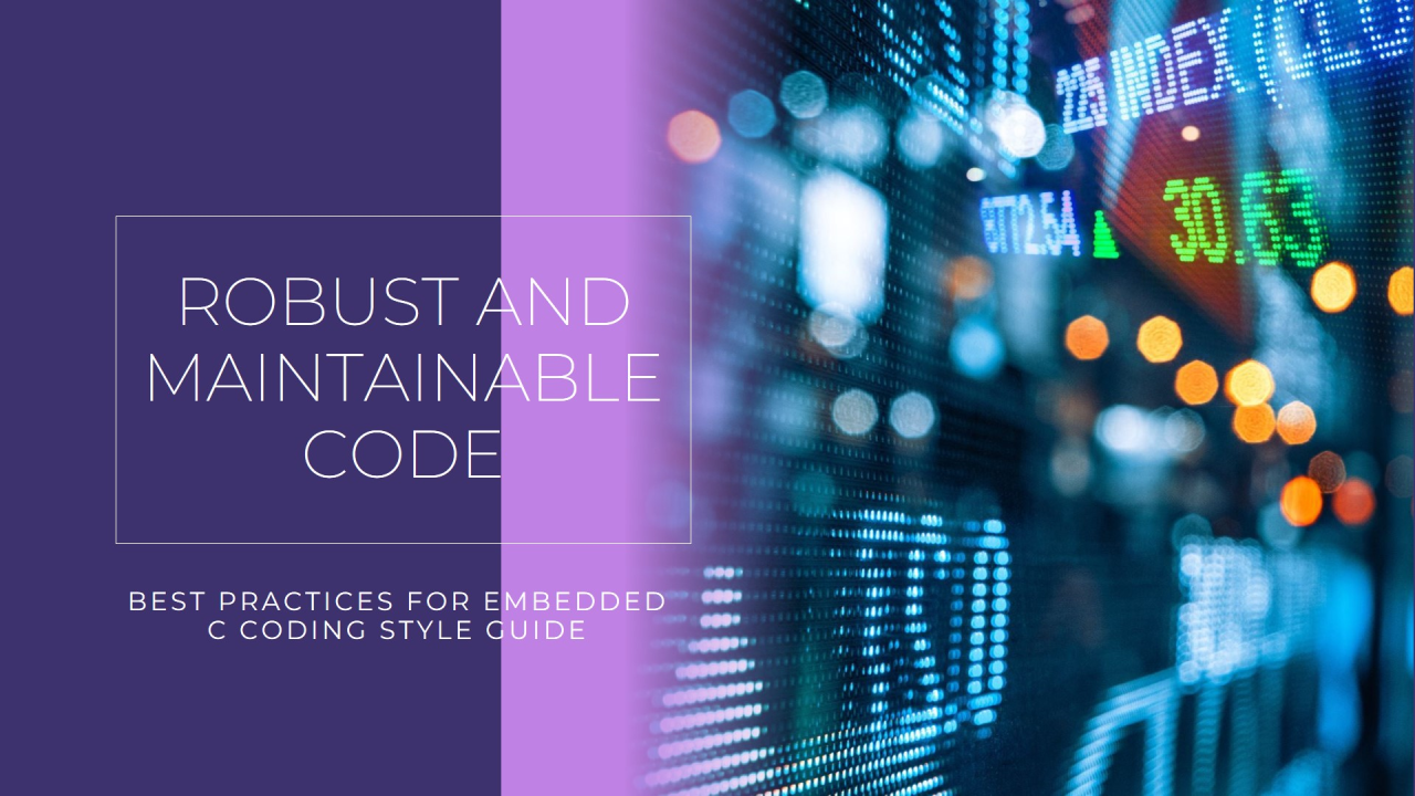 Embedded C Coding Style Guide: Best Practices for Robust and ... Embedded C Coding Style Guide: Best Practices for Robust and ...