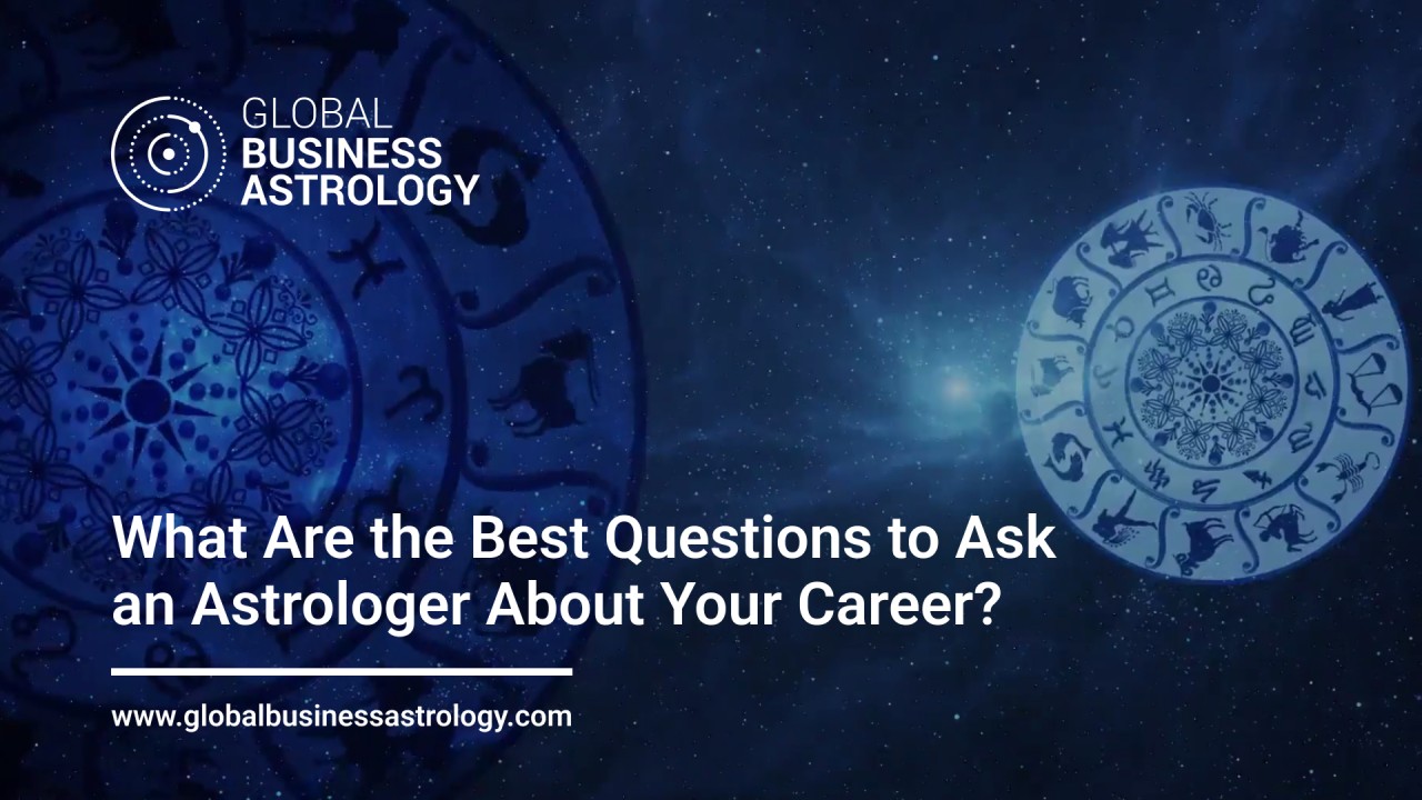 What Are the Best Questions to Ask an Astrologer About Your Career? What Are the Best Questions to Ask an Astrologer About Your Career?