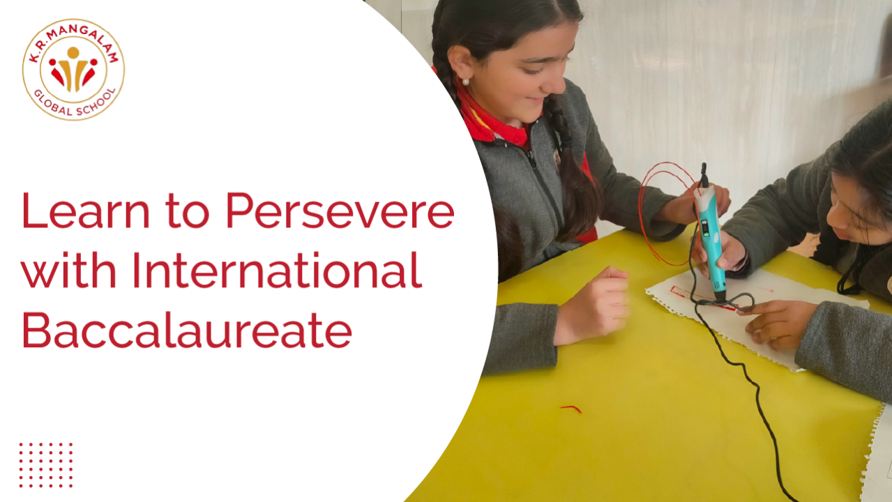 Learn to Persevere with International Baccalaureate Learn to Persevere with International Baccalaureate