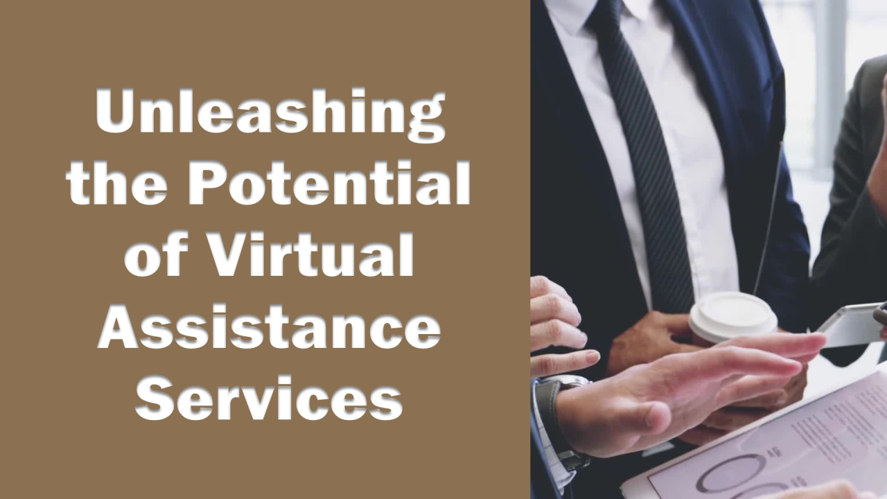 Empowering Businesses: Unleashing the Potential of Virtual Assistance ... Empowering Businesses: Unleashing the Potential of Virtual Assistance ...