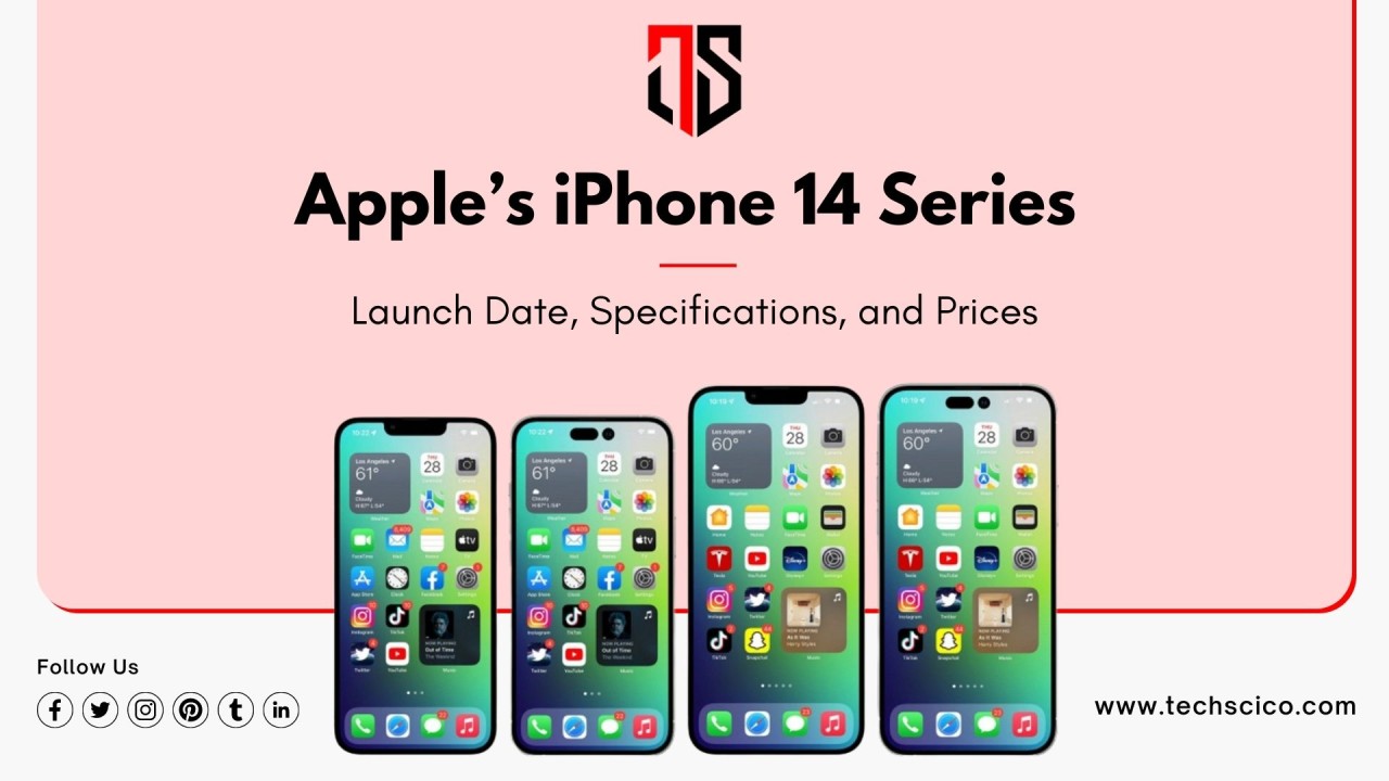 Apple’s iPhone 14 Series Launch Date, Specifications, and Prices Apple’s iPhone 14 Series Launch Date, Specifications, and Prices