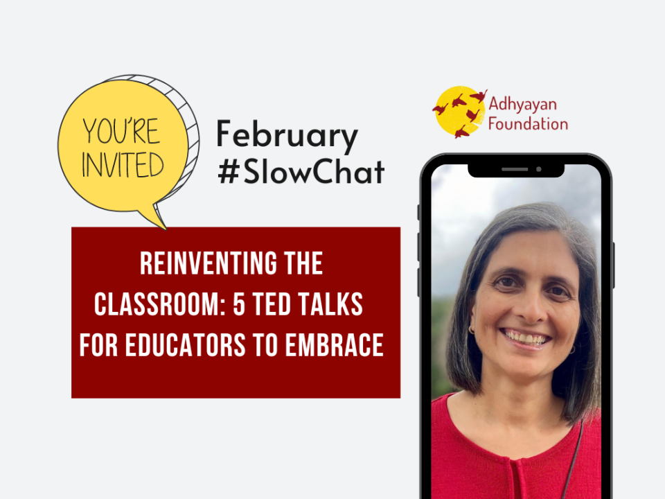 Reinventing the Classroom: 5 TED Talks for Educators to Embrace #SlowChat Reinventing the Classroom: 5 TED Talks for Educators to Embrace #SlowChat