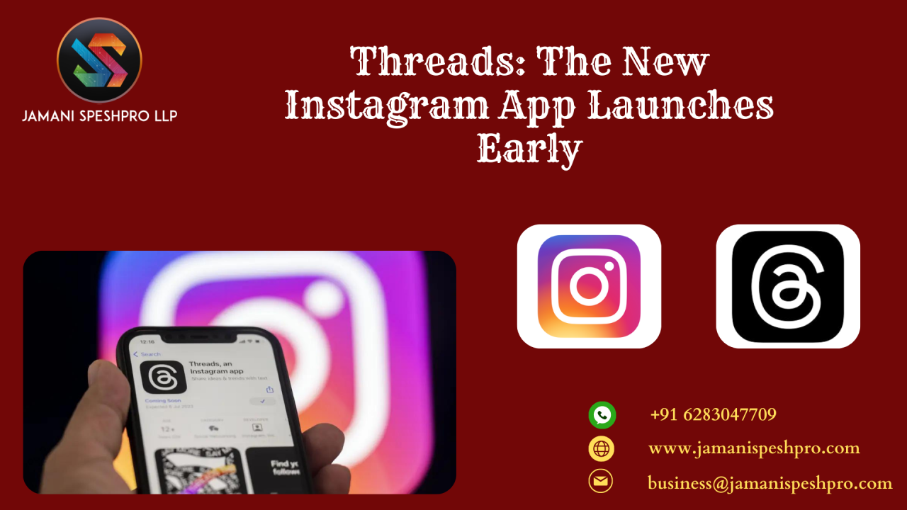 Threads: The New Instagram App Launches Early Threads: The New Instagram App Launches Early
