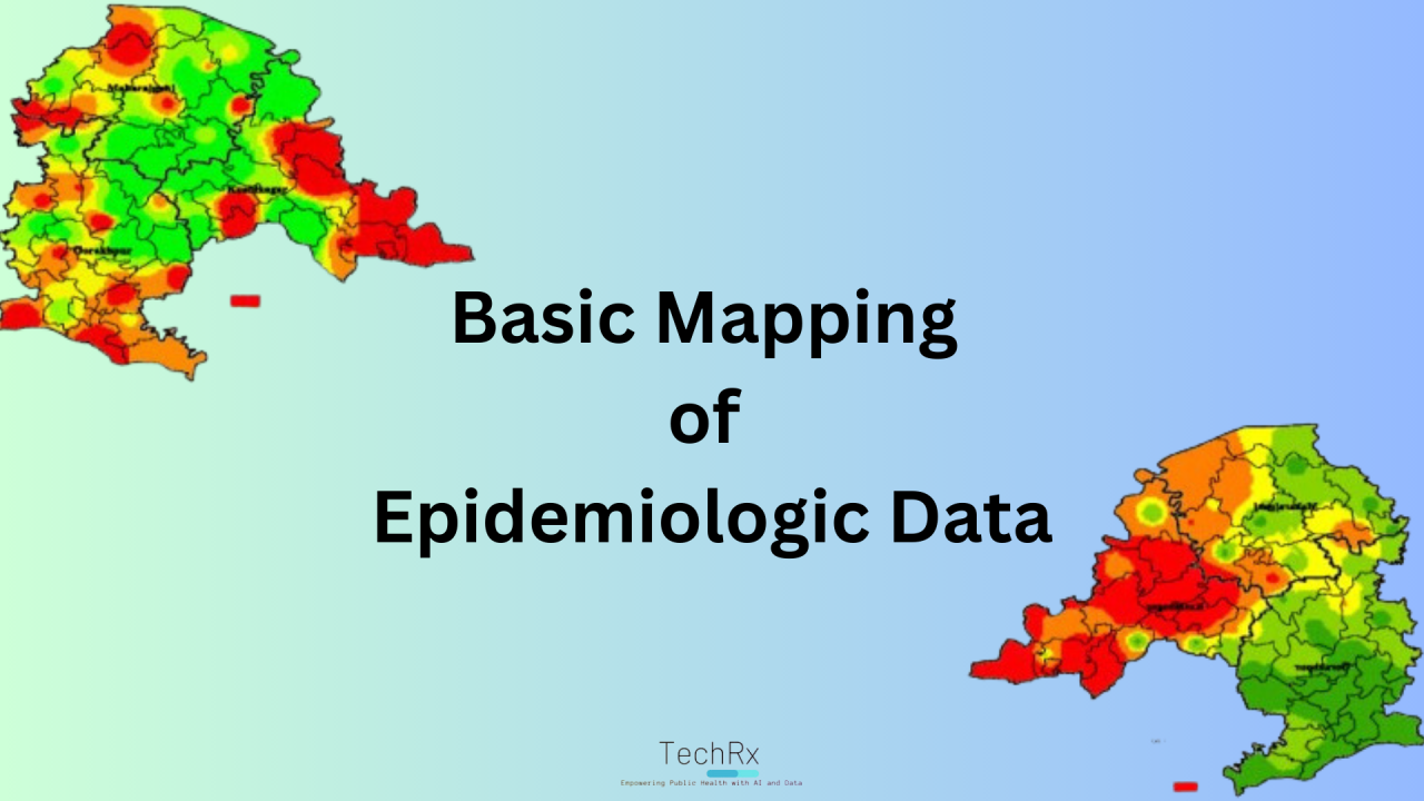 Basic Mapping of Epidemiologic Data Basic Mapping of Epidemiologic Data
