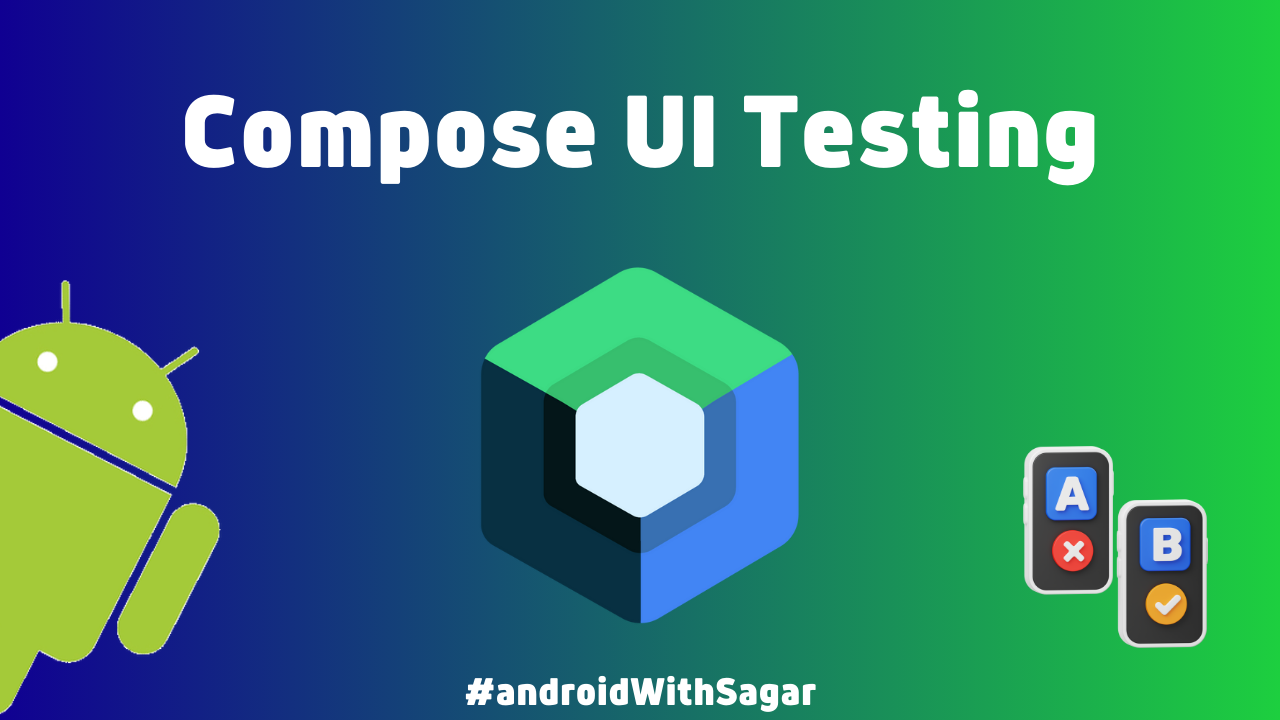 Jetpack Compose UI Testing in Android Jetpack Compose UI Testing in Android