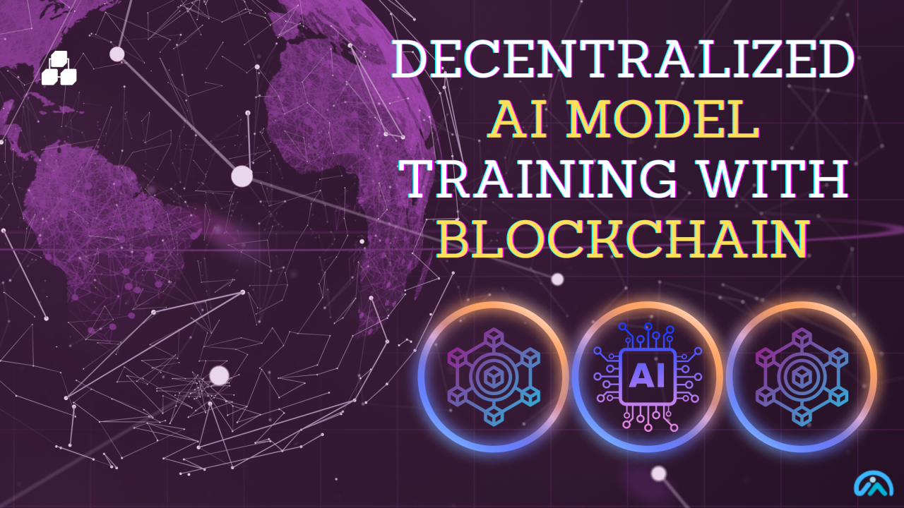 Decentralized AI Model Training with Blockchain Decentralized AI Model Training with Blockchain