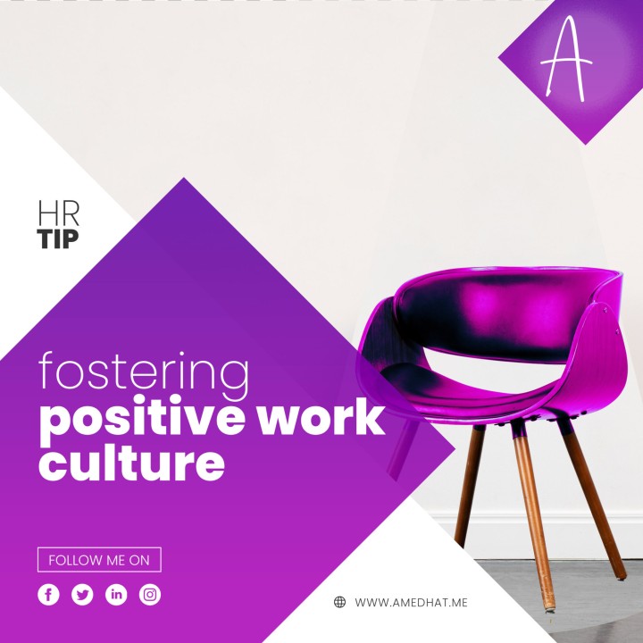 Fostering Positive Culture (HR) Fostering Positive Culture (HR)