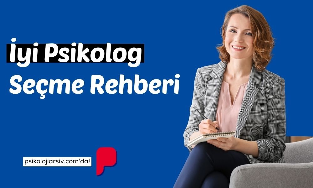 Doğru Psikolog Nasıl Seçilir? Doğru Psikolog Nasıl Seçilir?