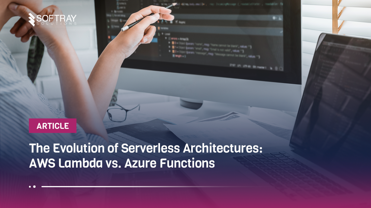 The Evolution of Serverless Architectures: AWS Lambda vs. Azure Functions The Evolution of Serverless Architectures: AWS Lambda vs. Azure Functions