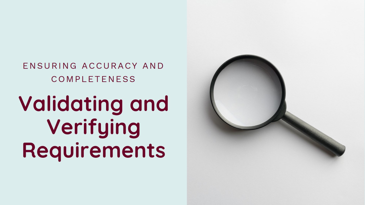 Requirements Validation and Verification Requirements Validation and Verification