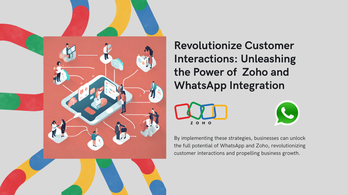 Revolutionize Customer Interactions: Unleashing the Power of Zoho and ... Revolutionize Customer Interactions: Unleashing the Power of Zoho and ...