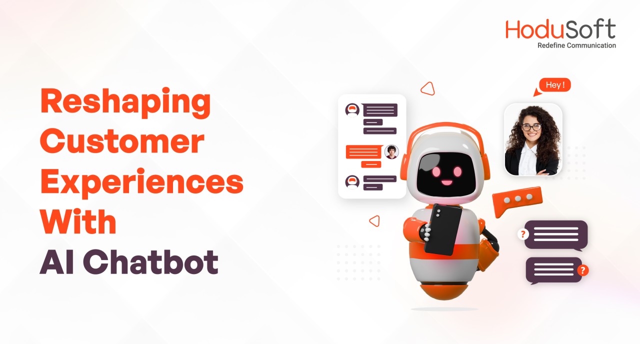 Reshaping Customer Experiences with AI Chatbot Reshaping Customer Experiences with AI Chatbot
