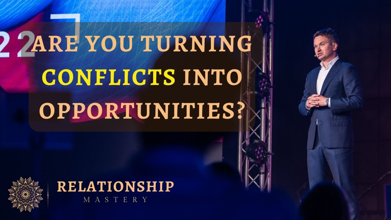 Are You Turning Conflicts into Opportunities? Are You Turning Conflicts into Opportunities?