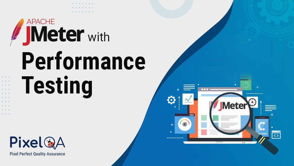 Performance Testing Using JMeter for Beginners Performance Testing Using JMeter for Beginners