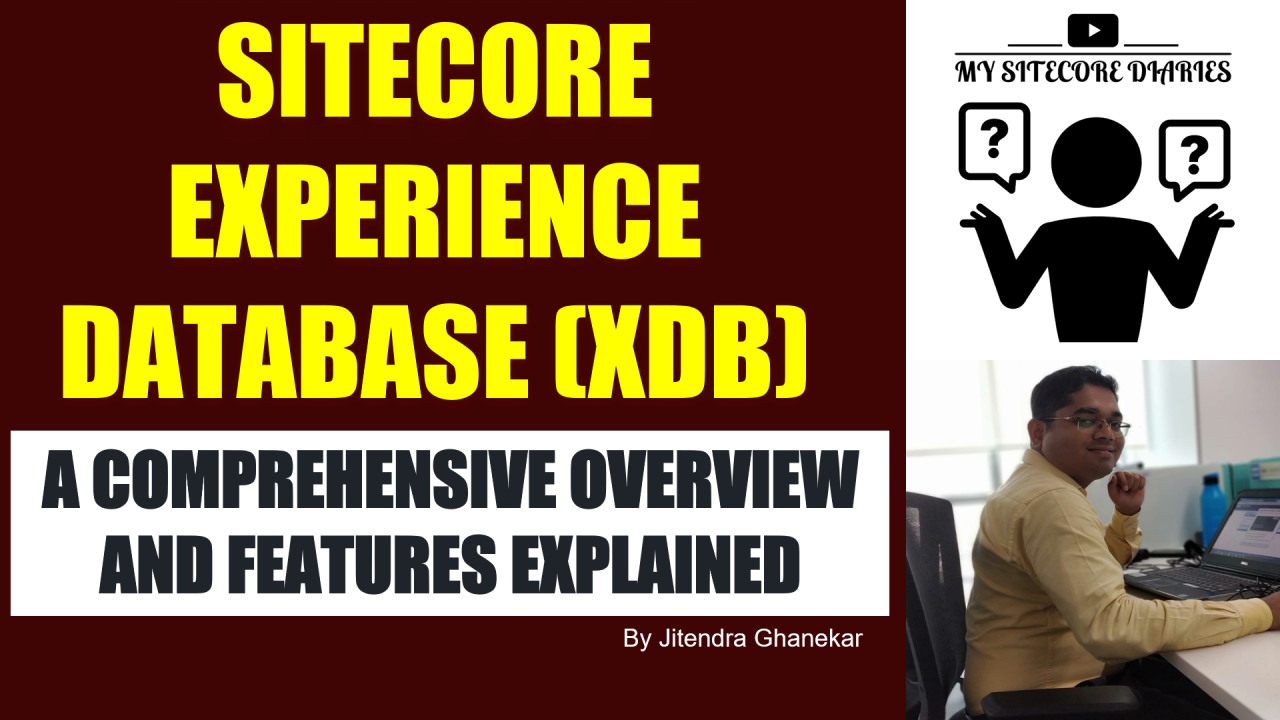 Sitecore Experience Database (xDB) : A Comprehensive Overview And ... Sitecore Experience Database (xDB) : A Comprehensive Overview And ...