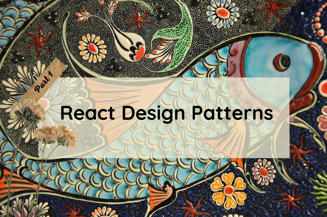 The Most Common React Design Patterns The Most Common React Design Patterns