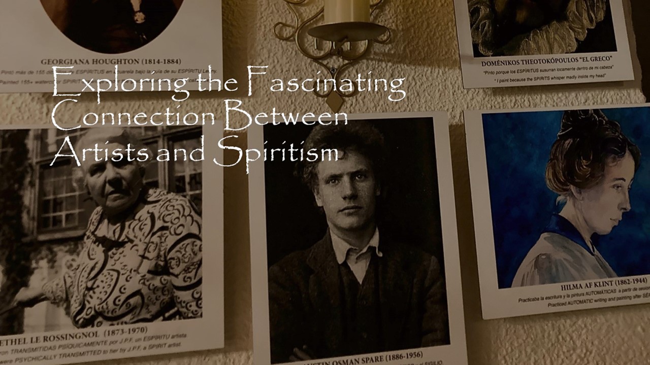 Exploring the Fascinating Connection Between Artists and Spiritism Exploring the Fascinating Connection Between Artists and Spiritism