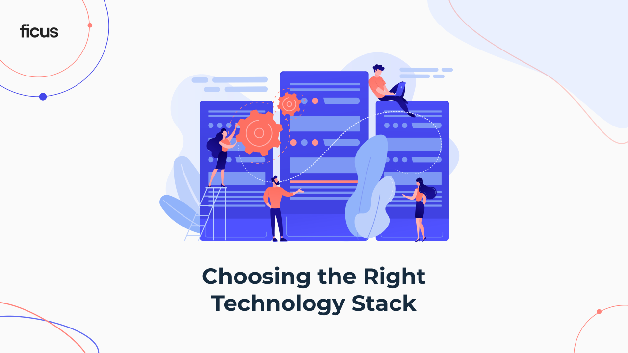 Choosing the Right Technology Stack Choosing the Right Technology Stack