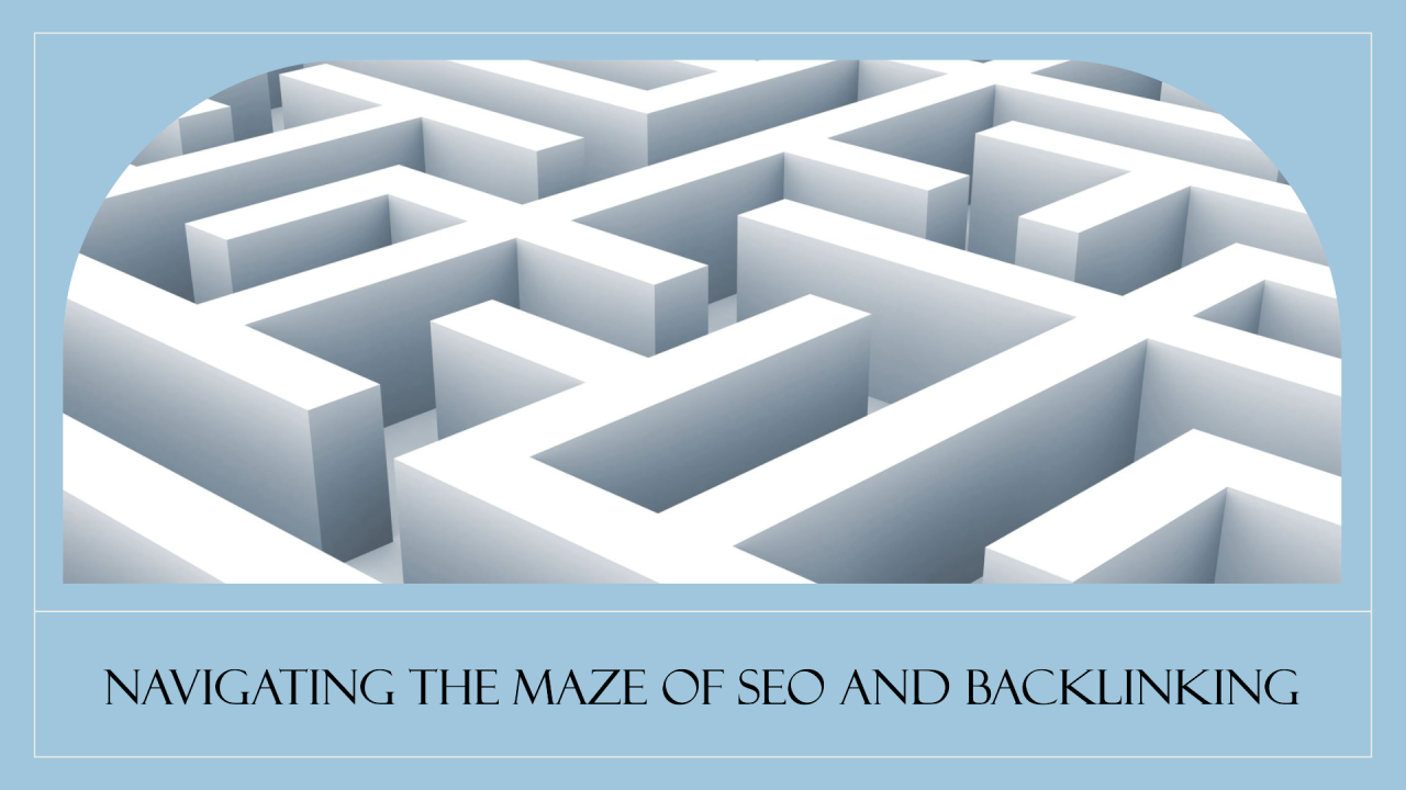 Navigating the Maze - Backtracking SEO Vs Backlinking Navigating the Maze - Backtracking SEO Vs Backlinking