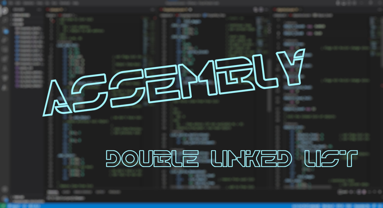 Introduction to Implementing Double Linked Lists in Assembly Language Introduction to Implementing Double Linked Lists in Assembly Language