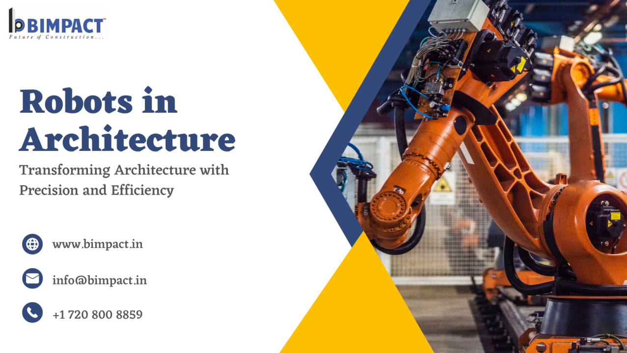 Robots in Architecture: Transforming Architecture with Precision and ... Robots in Architecture: Transforming Architecture with Precision and ...