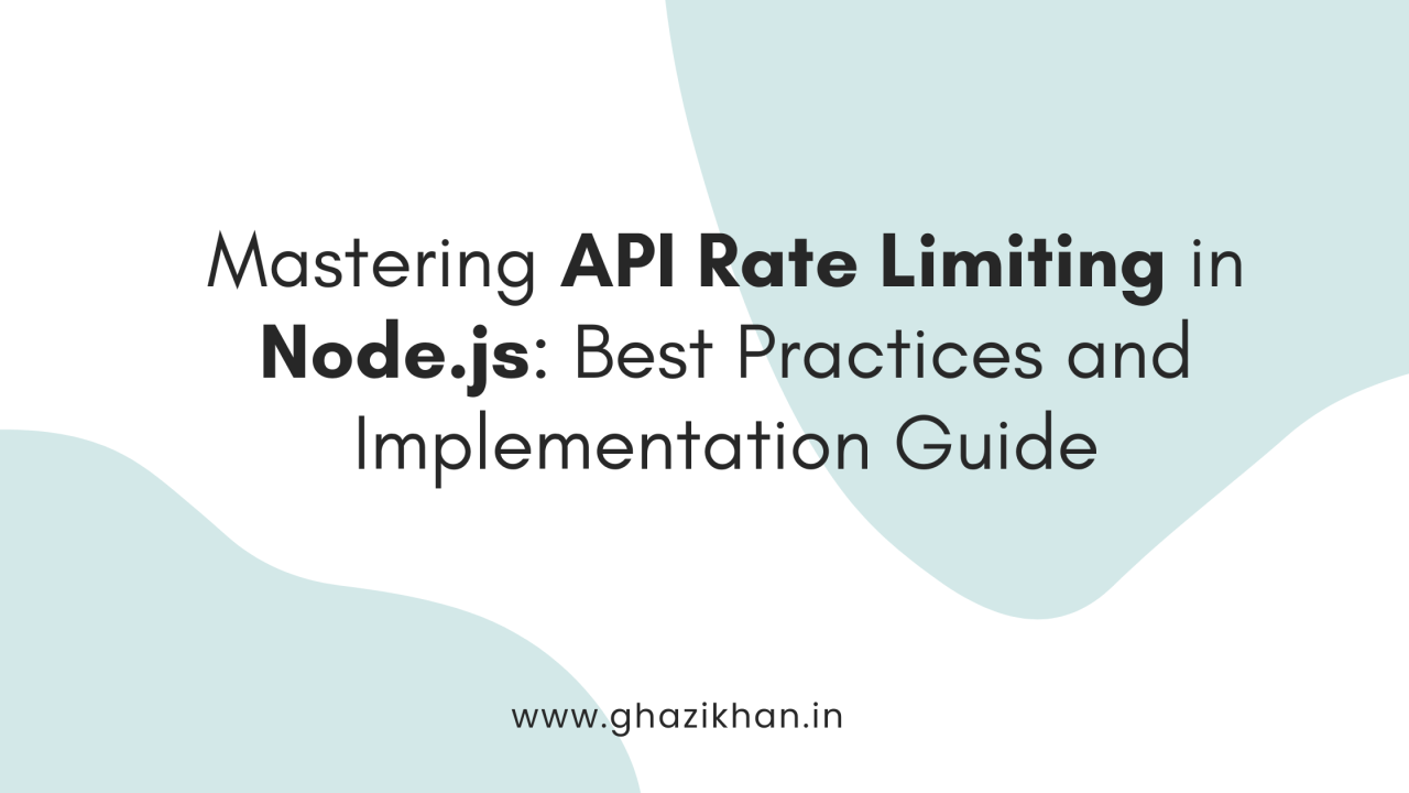 🌟 Mastering API Rate Limiting in Node.js: Best Practices Unveiled 🌟 🌟 Mastering API Rate Limiting in Node.js: Best Practices Unveiled 🌟