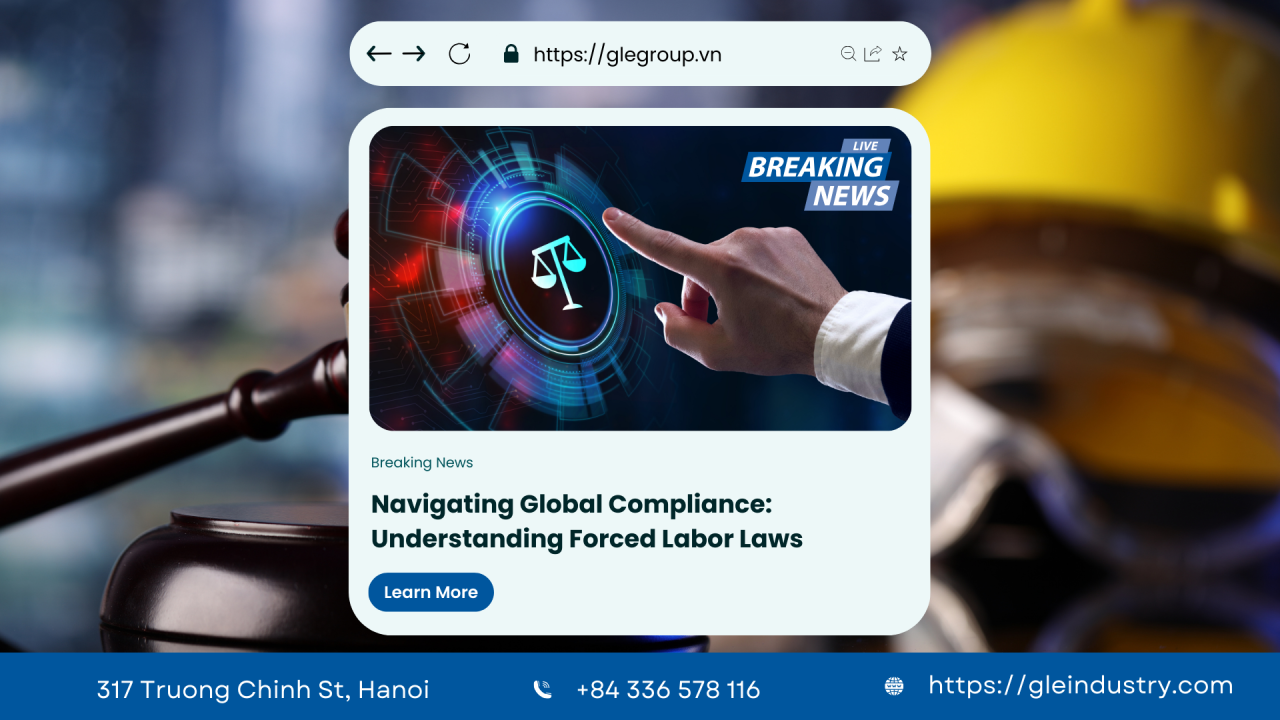 Navigating Global Compliance: Understanding Forced Labor Laws Navigating Global Compliance: Understanding Forced Labor Laws