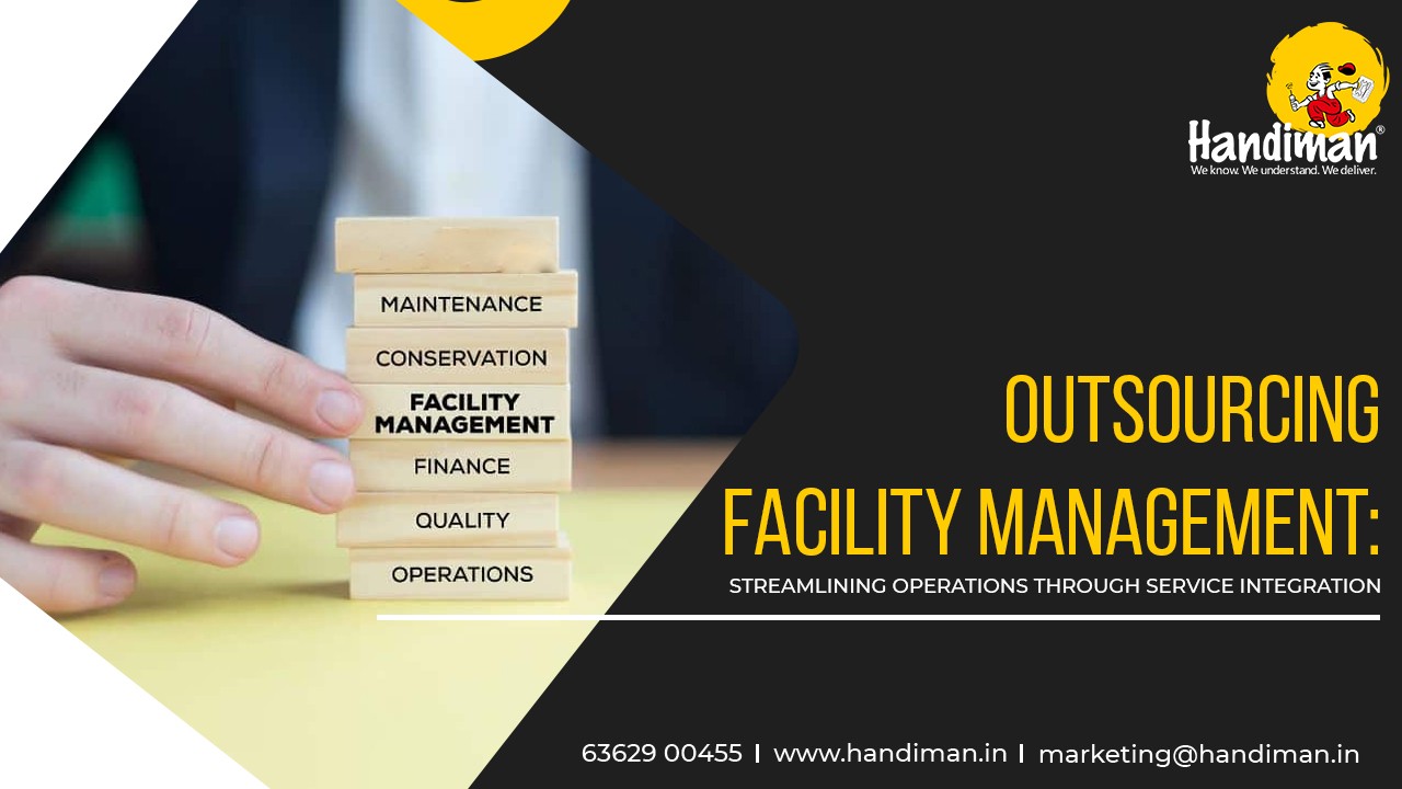 Outsourcing Facility Management: Streamlining Operations through ... Outsourcing Facility Management: Streamlining Operations through ...