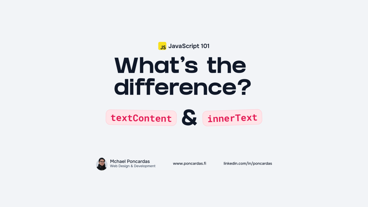 What's the difference between 'textContent' and 'innerText' in JavaScript? What's the difference between 'textContent' and 'innerText' in JavaScript?