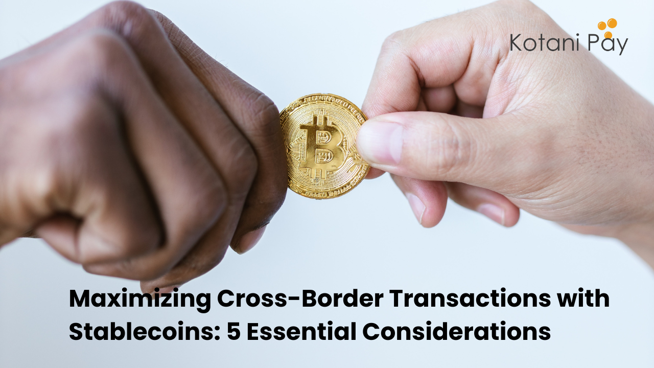 Maximizing Cross-Border Transactions with Stablecoins: 5 Essential ... Maximizing Cross-Border Transactions with Stablecoins: 5 Essential ...