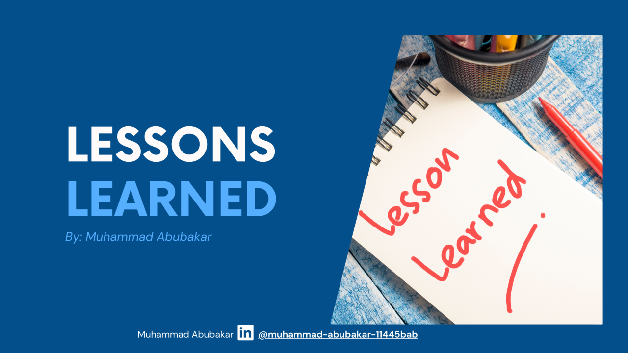 Enhancing Project Success: Leveraging Lessons Learned Enhancing Project Success: Leveraging Lessons Learned