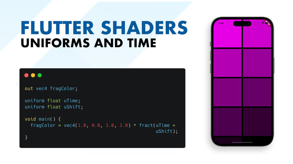 Flutter Shaders: Uniforms and Time Flutter Shaders: Uniforms and Time