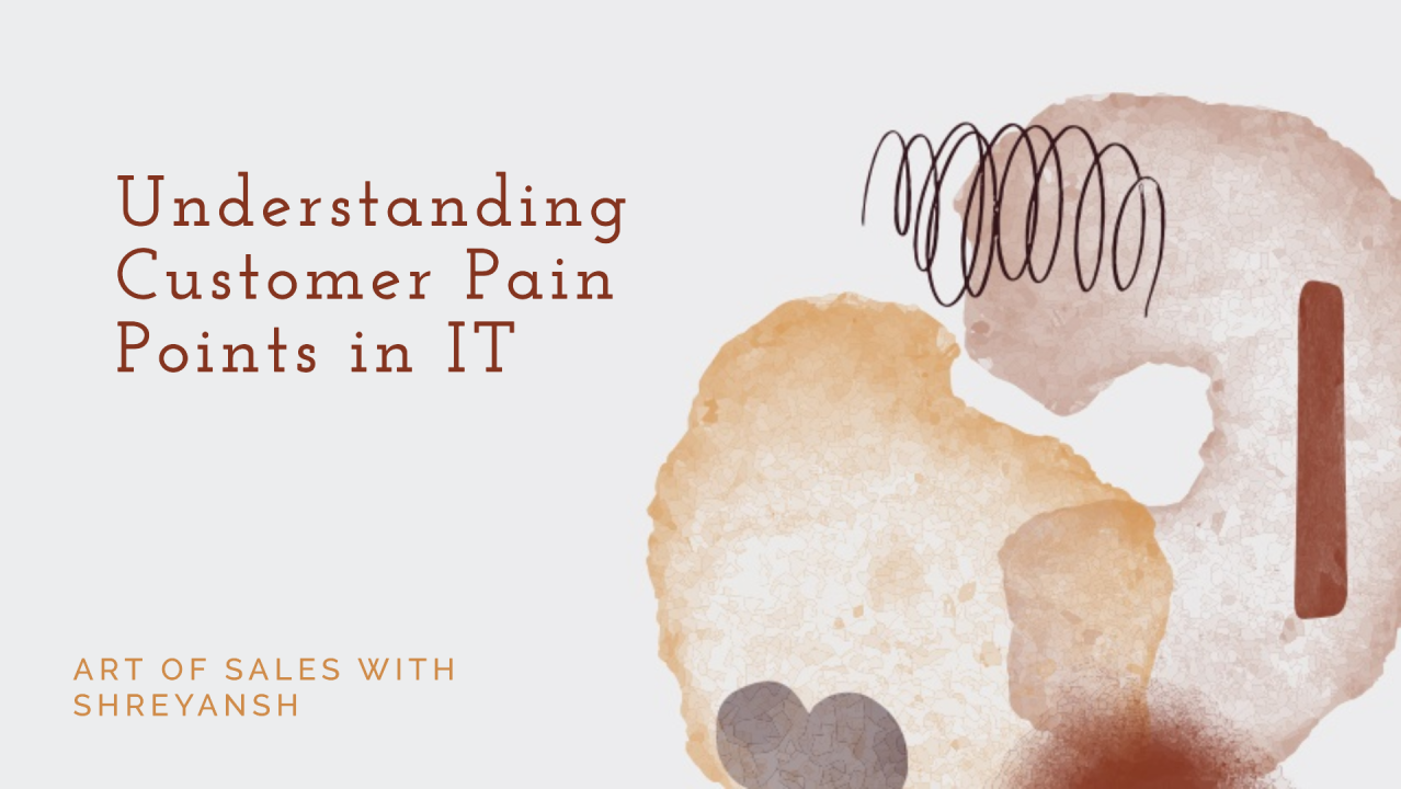 Understanding Customer Pain Points Understanding Customer Pain Points