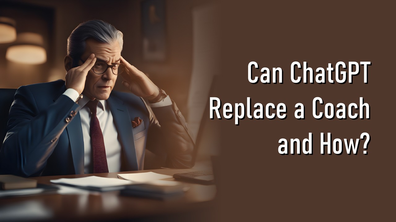 Unleashing the Power of ChatGPT in Business Coaching: A Paradigm Shift Unleashing the Power of ChatGPT in Business Coaching: A Paradigm Shift
